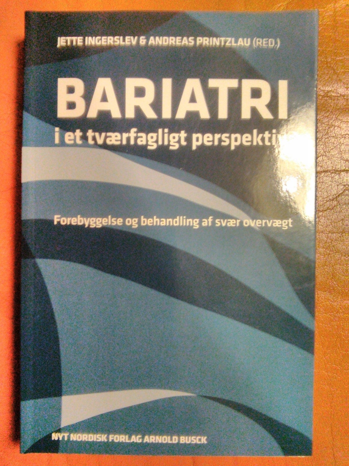 Bariatri i et tværfagligt perspektiv. , Andreas Printzlaug , emne: krop ...
