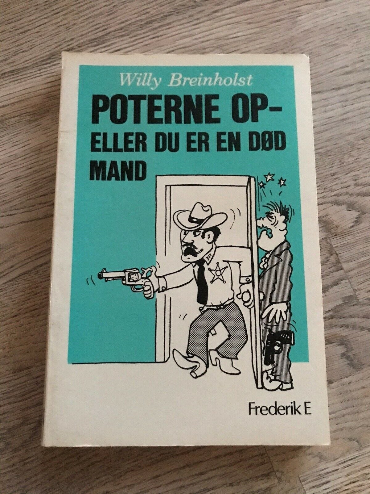 Poterne op eller du er en død mand, Willy Breinholst, genre: humor | DBA