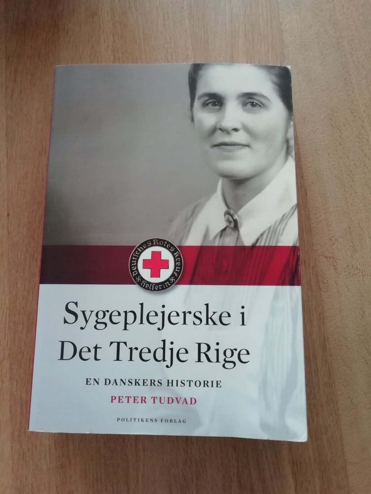 Sygeplejerske i Det Tredje Rige., Peter Tudvad, genre: roman | DBA