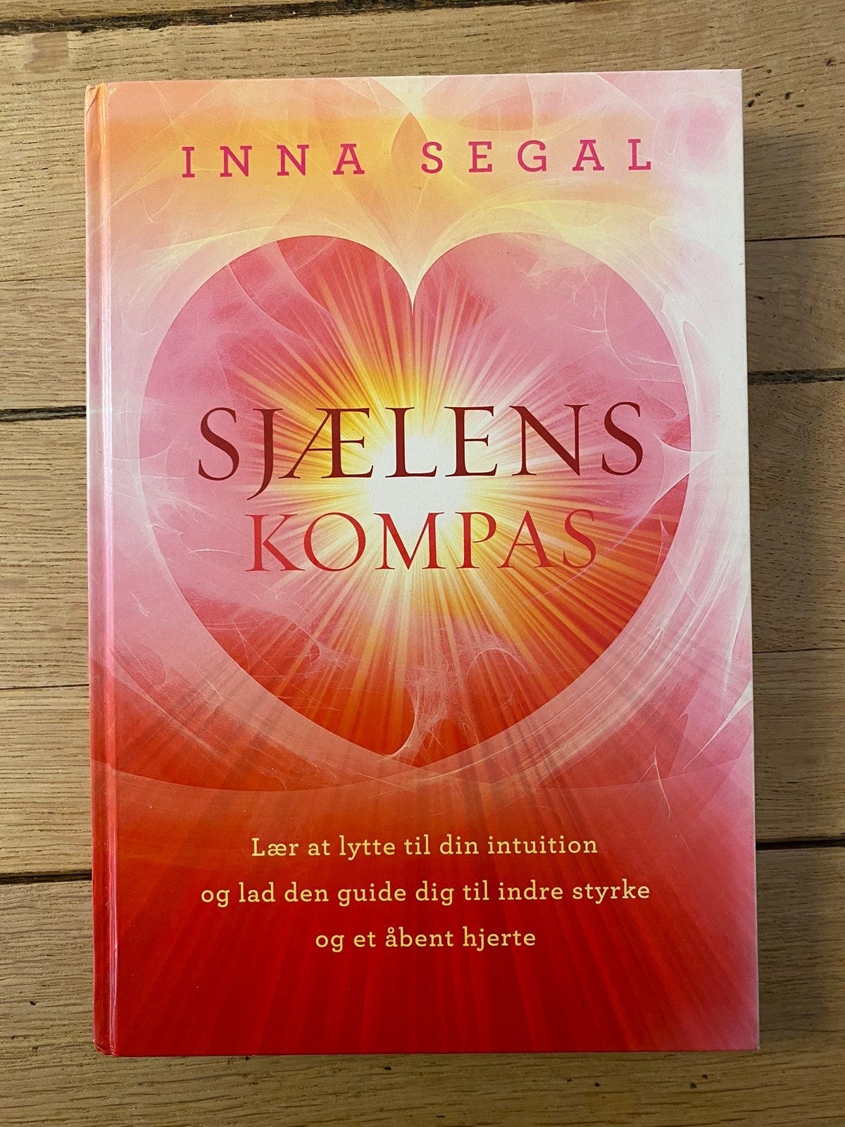 Sjælens kompas, Inna Segal, emne: personlig udvikling | DBA