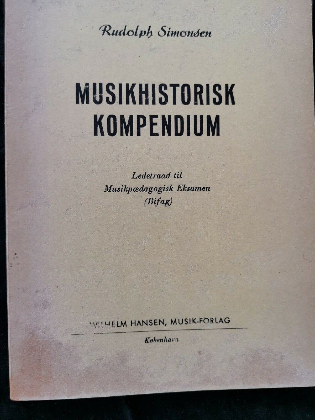 MUSIKHISTORISK KOMPENDIUM, Rudolph Simonsen, emne: musik | DBA