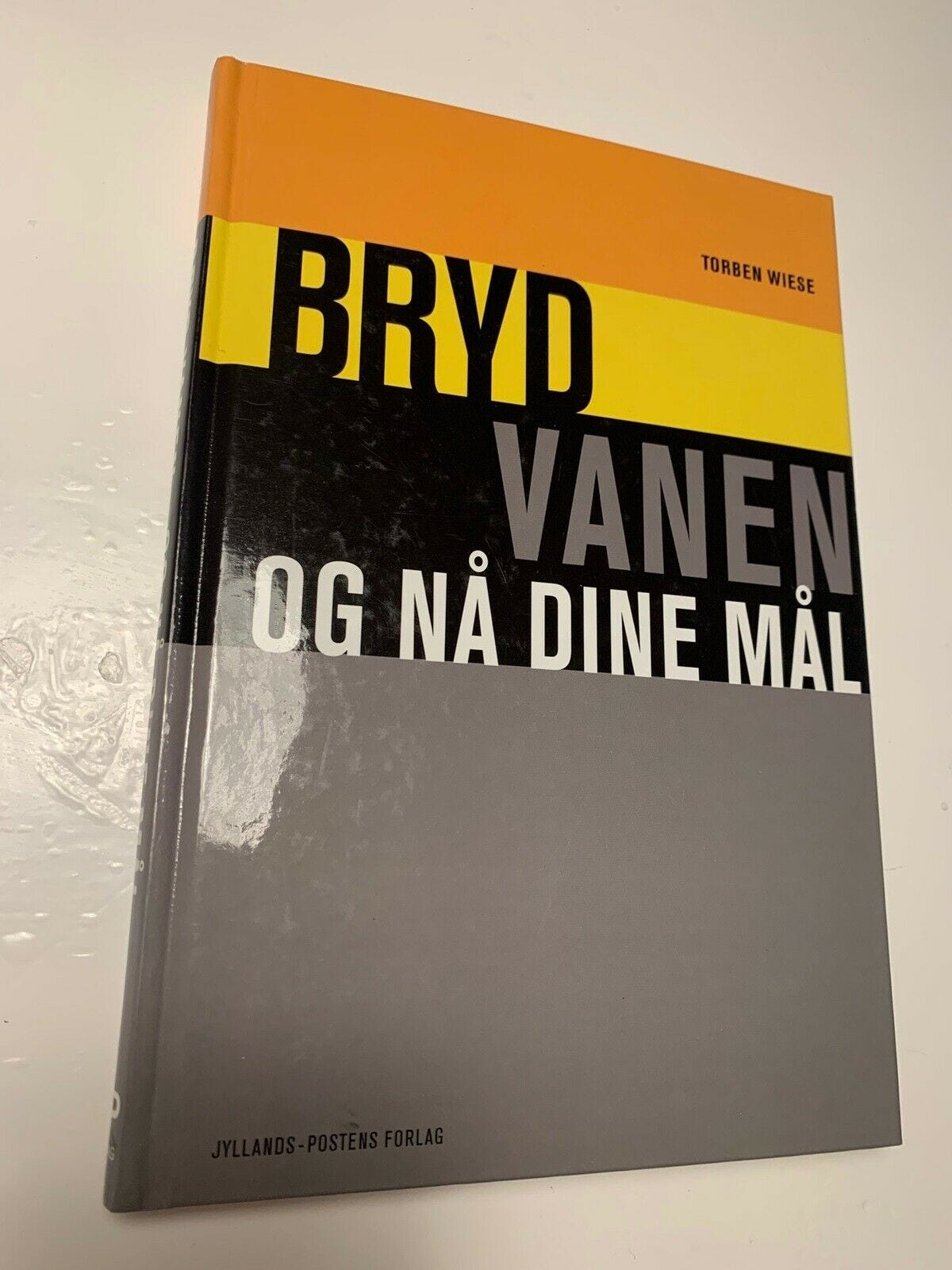Bryd vanen og nå dine mål, Torben Wiese, emne: personlig udvikling | DBA
