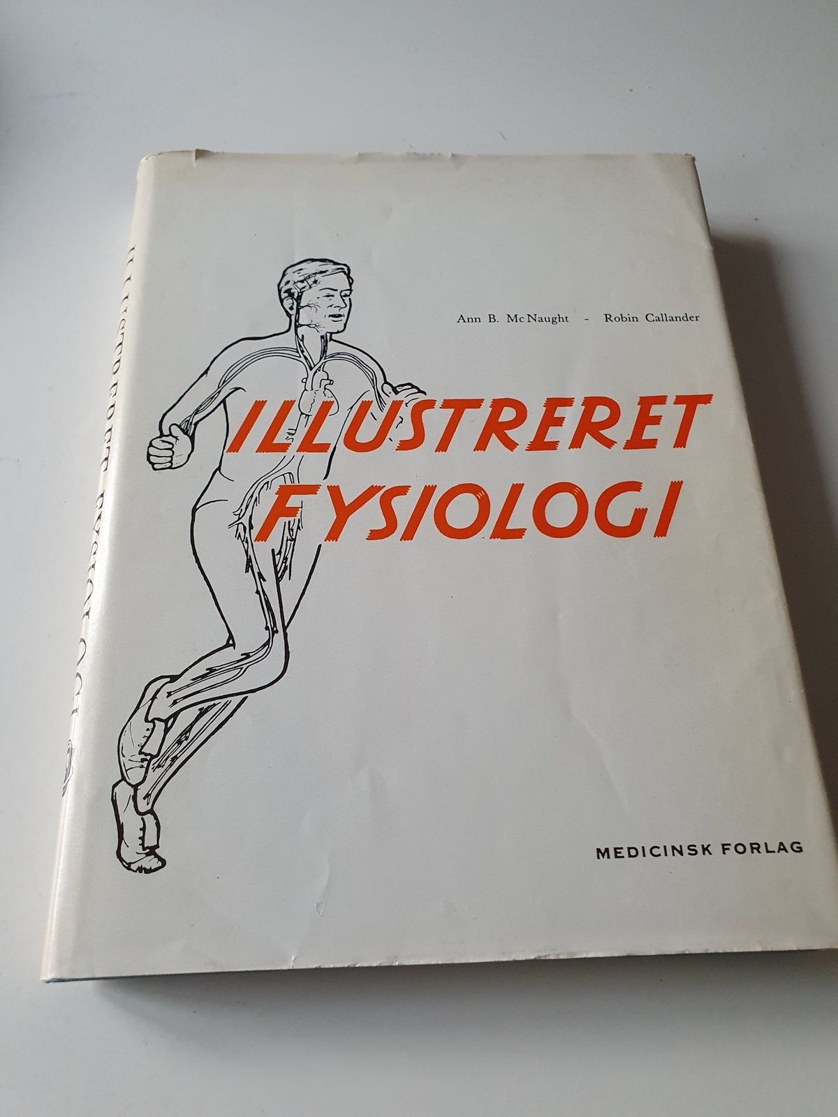 Illustreret fysiologi, Ann B. Mc Naught og Robin Callander, emne: krop ...