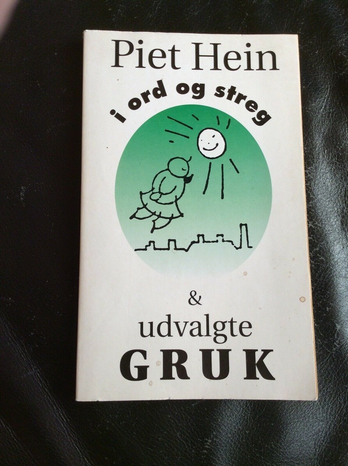 Piet Hein i ord og streg, & udvalgte GRUK, anden bog | DBA