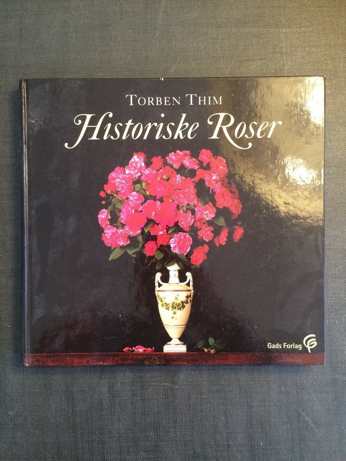 Historiske roser, Torben Thim, emne: hus og have | DBA