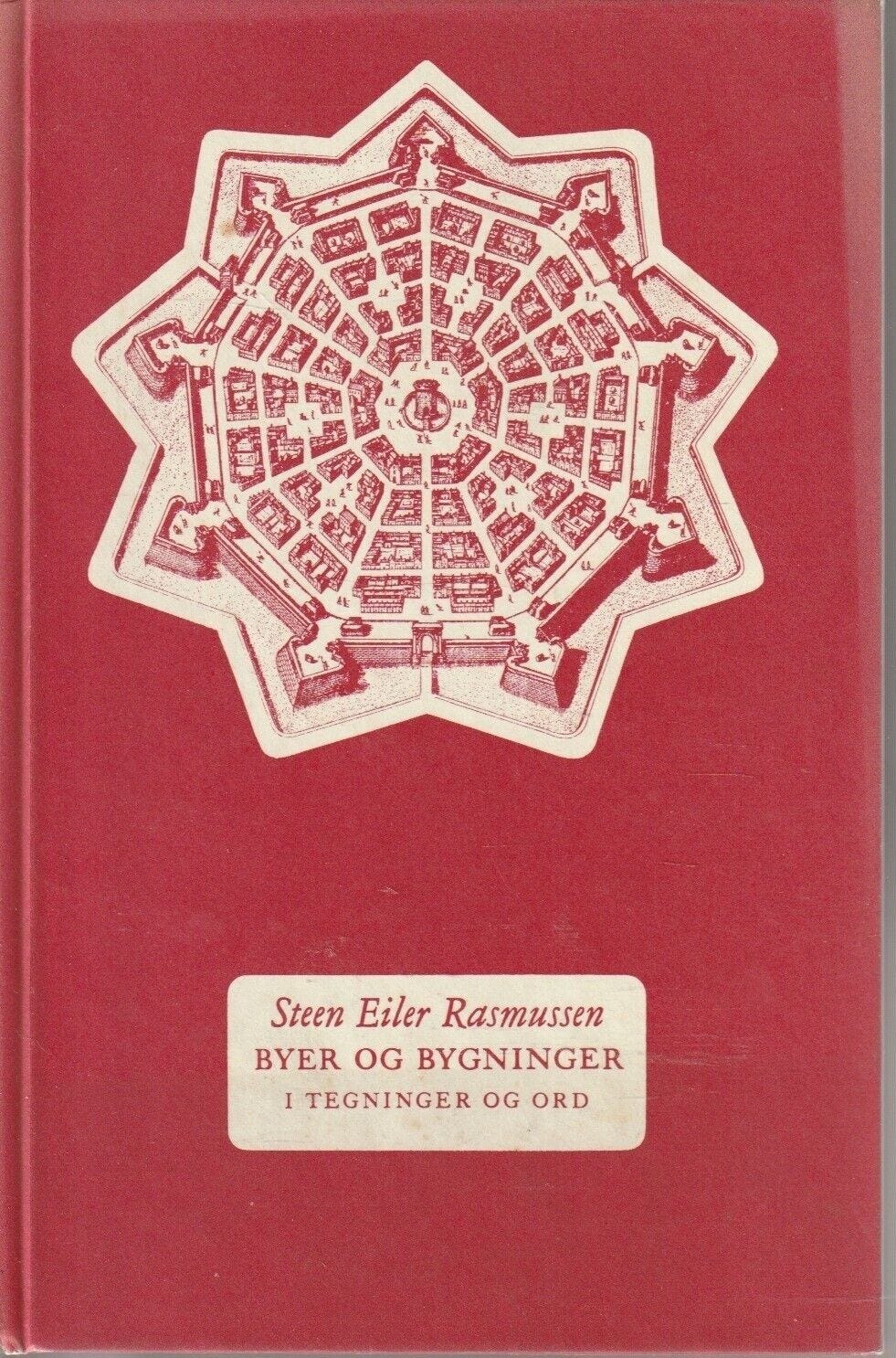 Byer og bygninger i tegninger og ord, Steen Eiler Rasmussen, emne ...