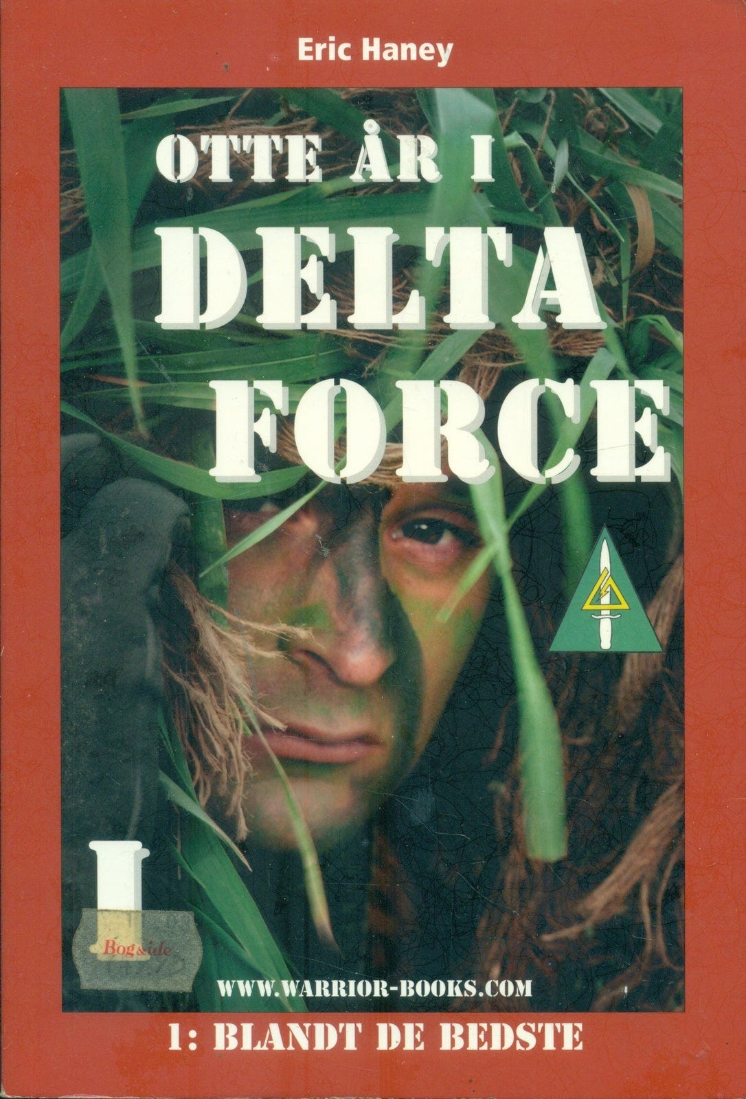 Otte år i Delta Force bd. 1 Blandt de bedste, Eric Haney, emne ...
