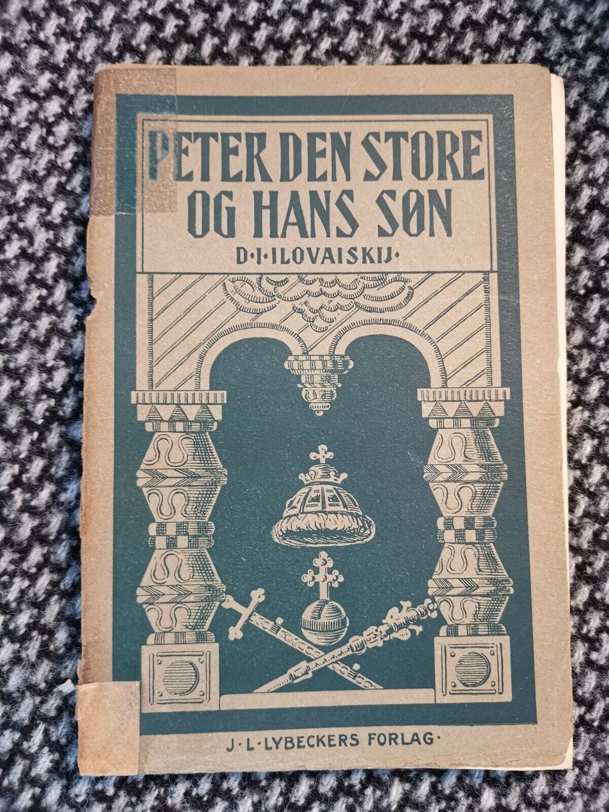 PETER DEN STORE OG HANS SØN -Historisk tidsbillede, D.I. Ilovajskij ...