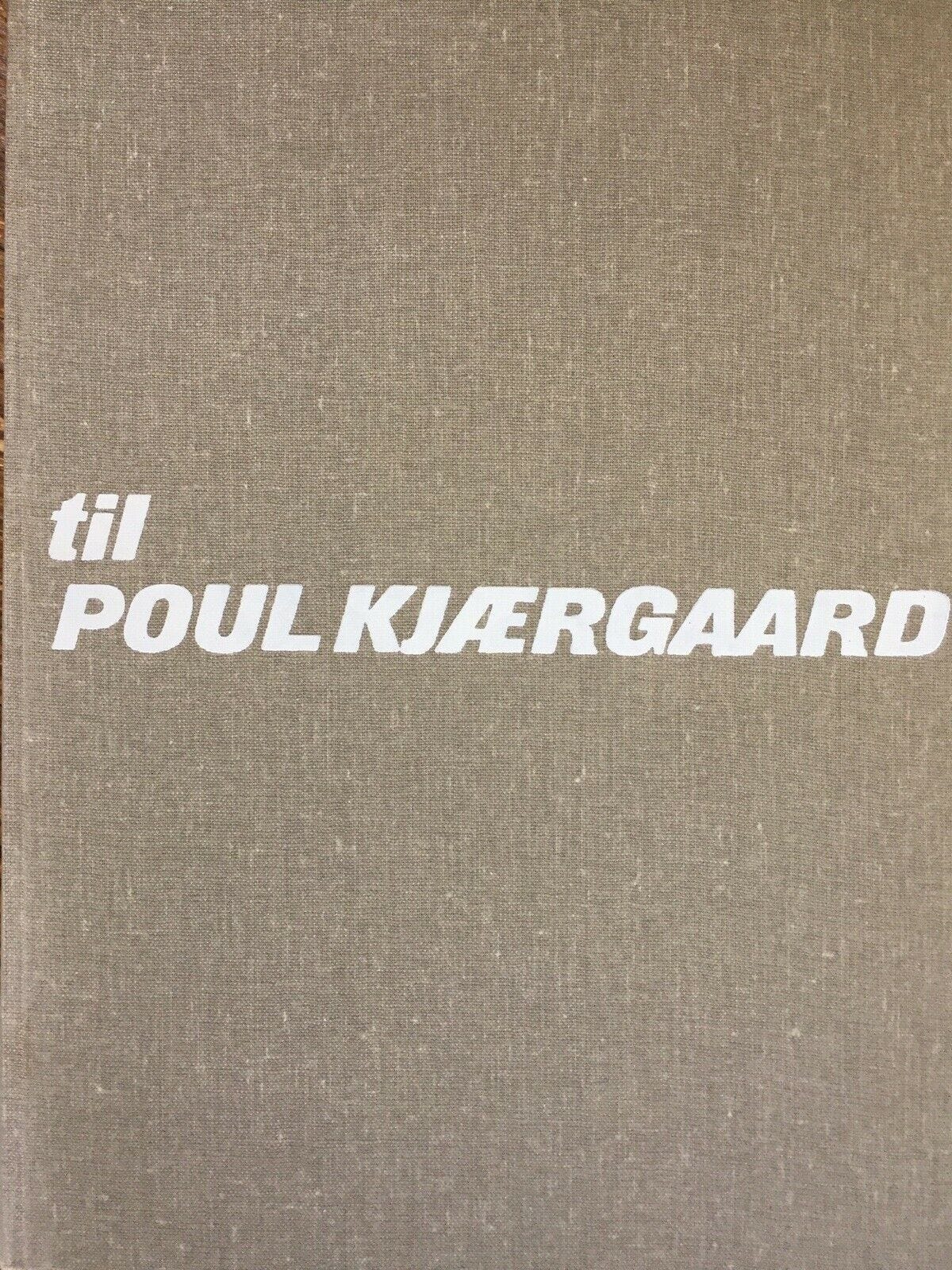 🏠til POUL KJÆRGAARD - 286 s, Sophus Frandsen, Boje Lundgaard & Ebbe ...