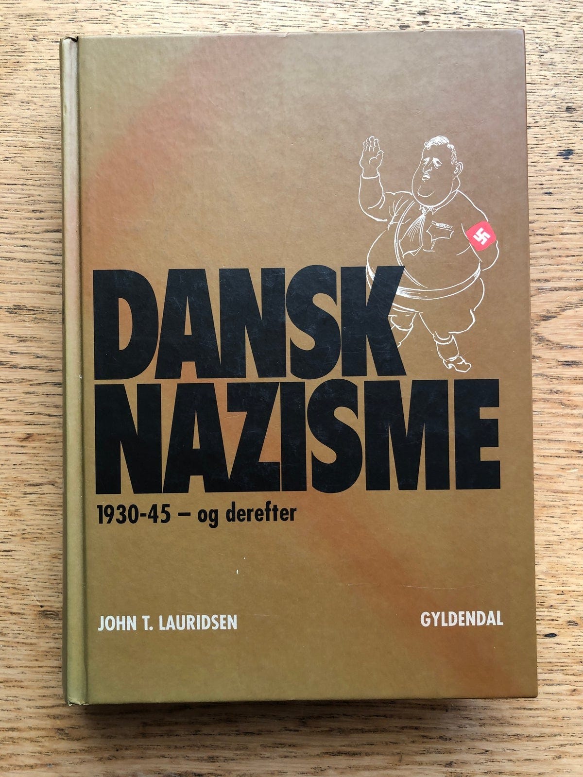Dansk nazisme 1930-45 - og derefter, John T. Lauridsen , emne: historie ...