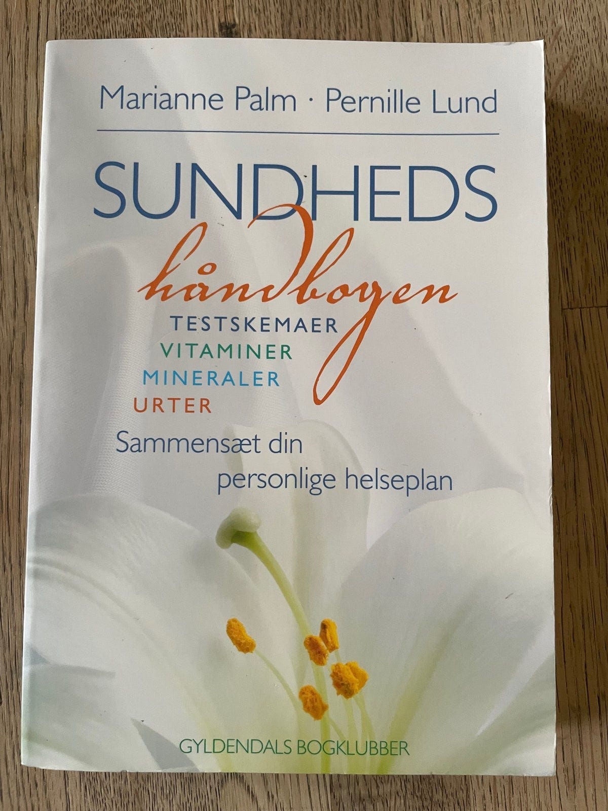 Sundheds håndbogen, Marianne Palm - Pernille Lund, emne: krop og ...