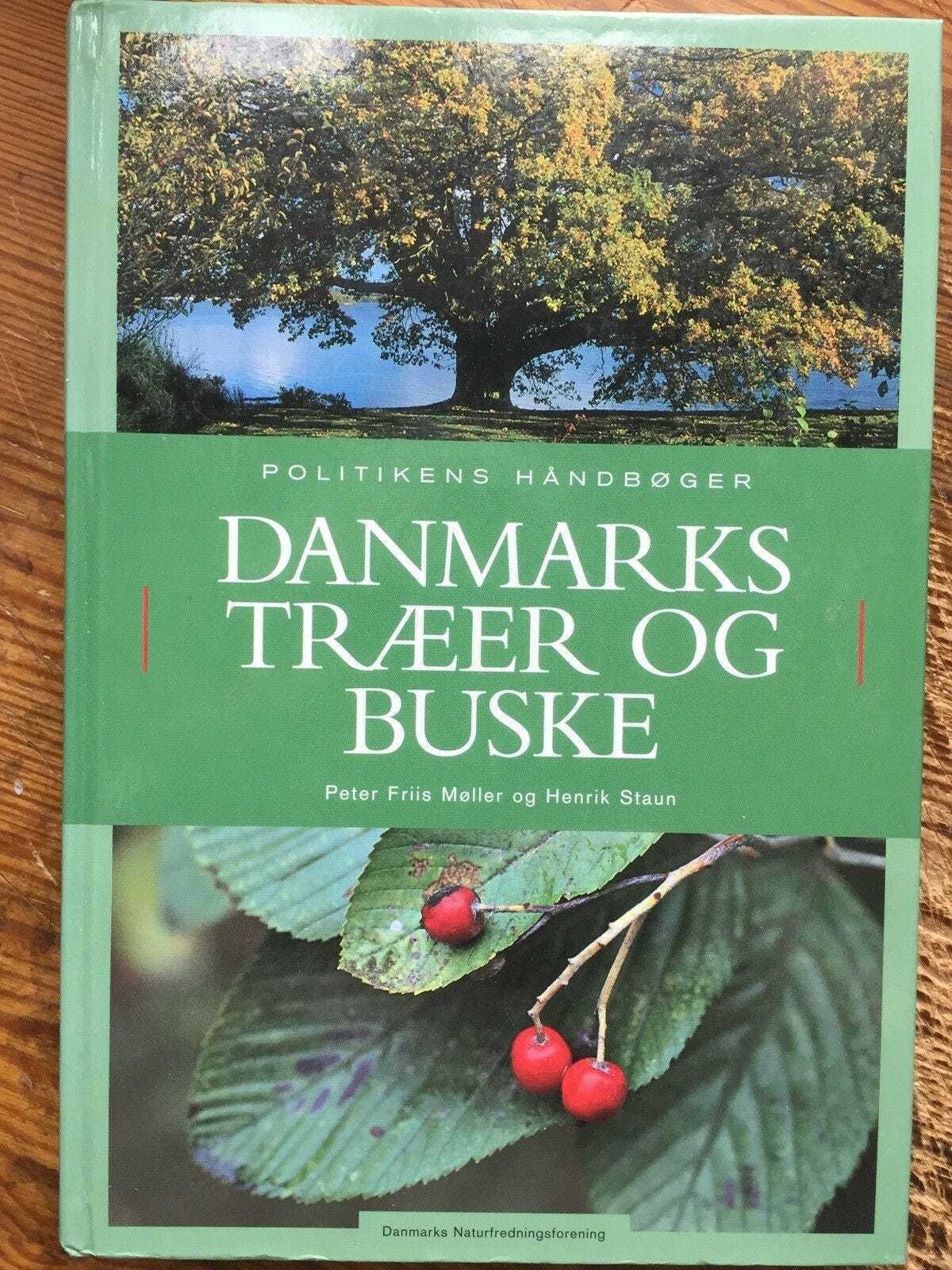 DANMARKS TRÆER og BUSKE - 336 s - 2001, Peter Friis MøIIer & Henrik Staun, | DBA
