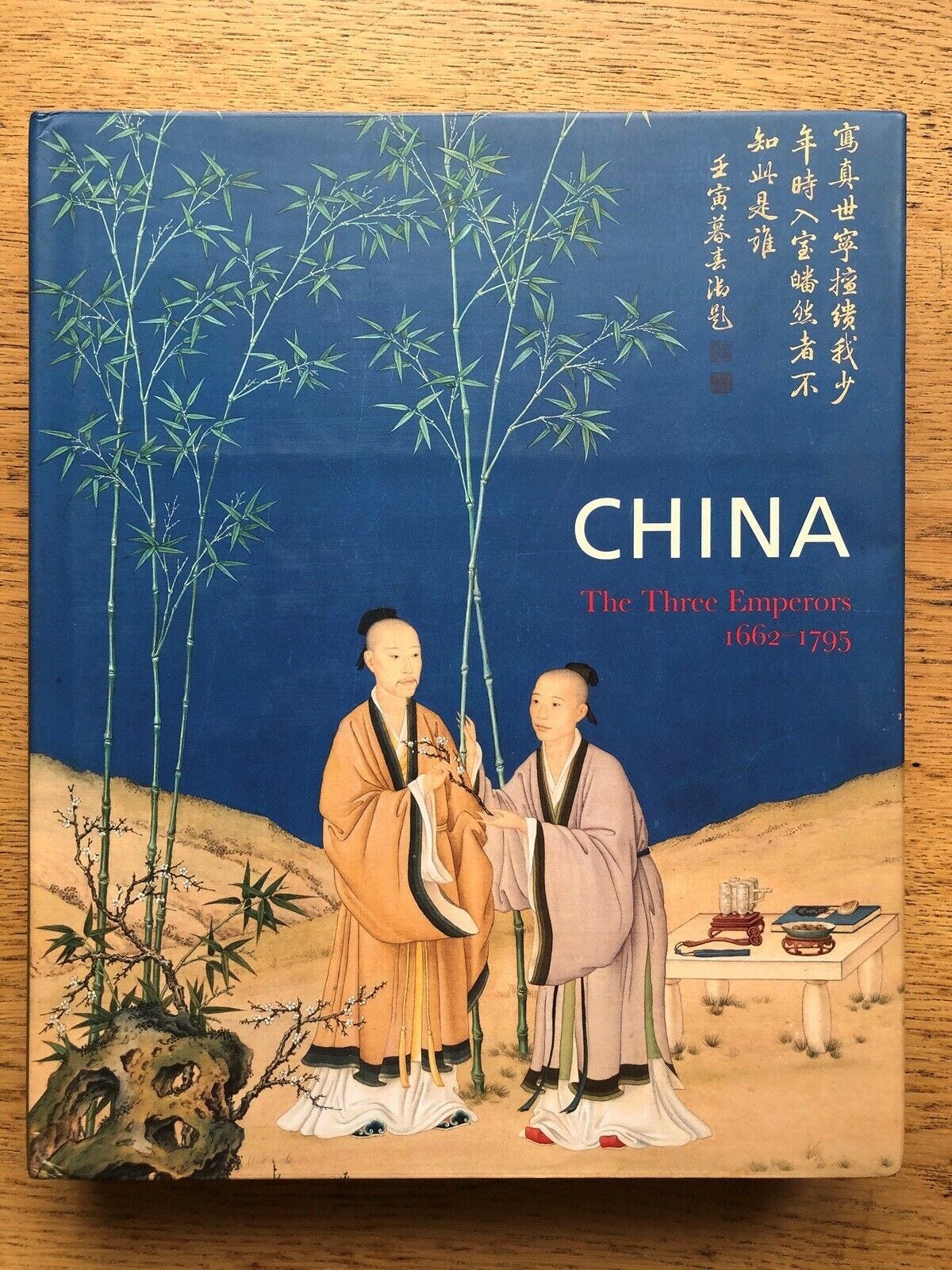 China - The Three Emperors 1662-1795, Evelyn S. Rawski & Jessica Rawson ...