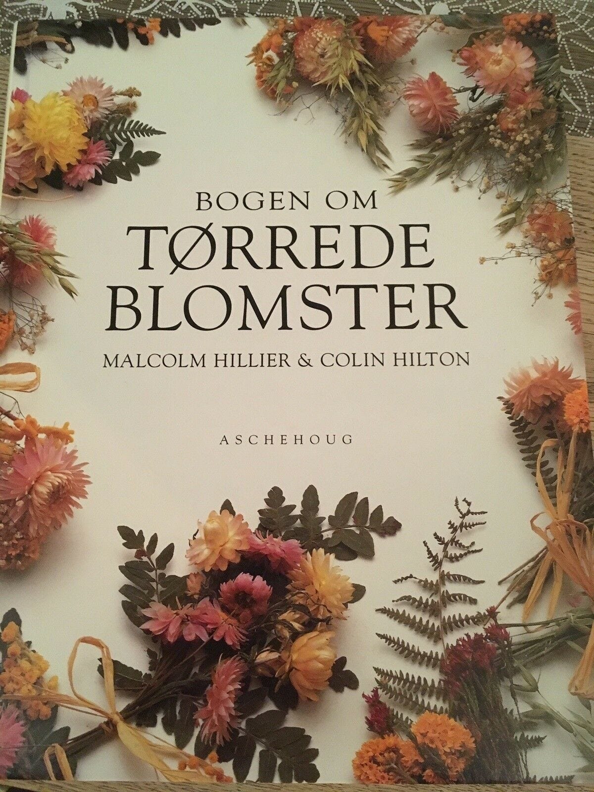 Bogen om Tørrede blomster, Malcolm Hillier & Colin Hilton, emne ...