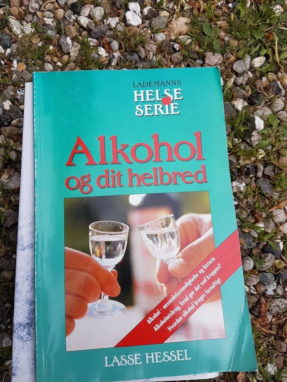 Alkohol og dit helbred, Lasse Hessel, emne: krop og sundhed | DBA