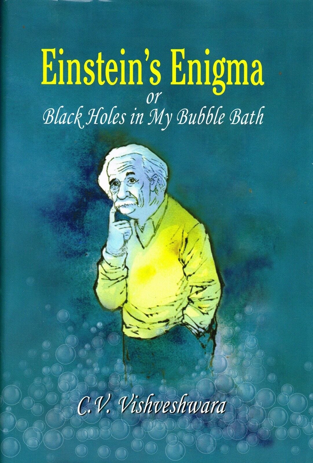Einstein's Enigma or Black Holes in My Bubble Bath, C.V. Vishveshwara, emne: | DBA