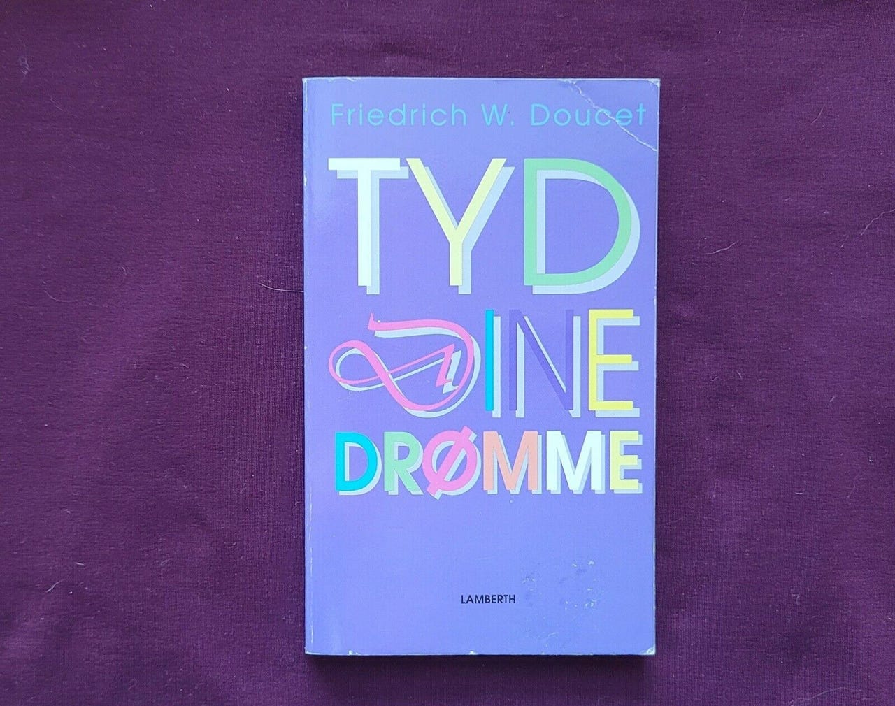 Tyd dine drømme, Friedrich W. Doucet, emne: personlig udvikling | DBA