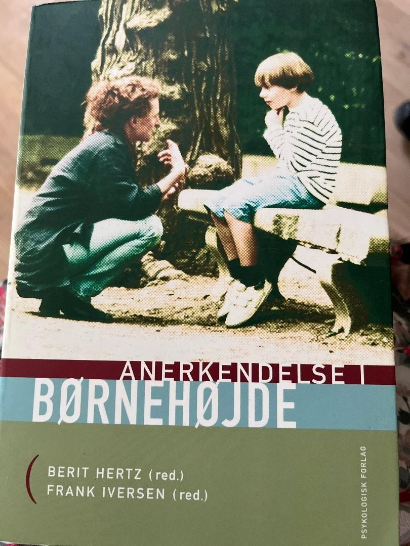 Anerkendelse i børnehøjde, Berit Hertz & Frank Iversen, emne: psykologi ...