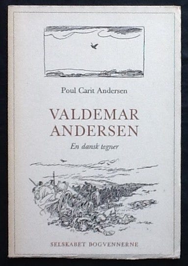 Valdemar Andersen - En dansk tegner, Poul Carit Andersen, emne: kunst ...