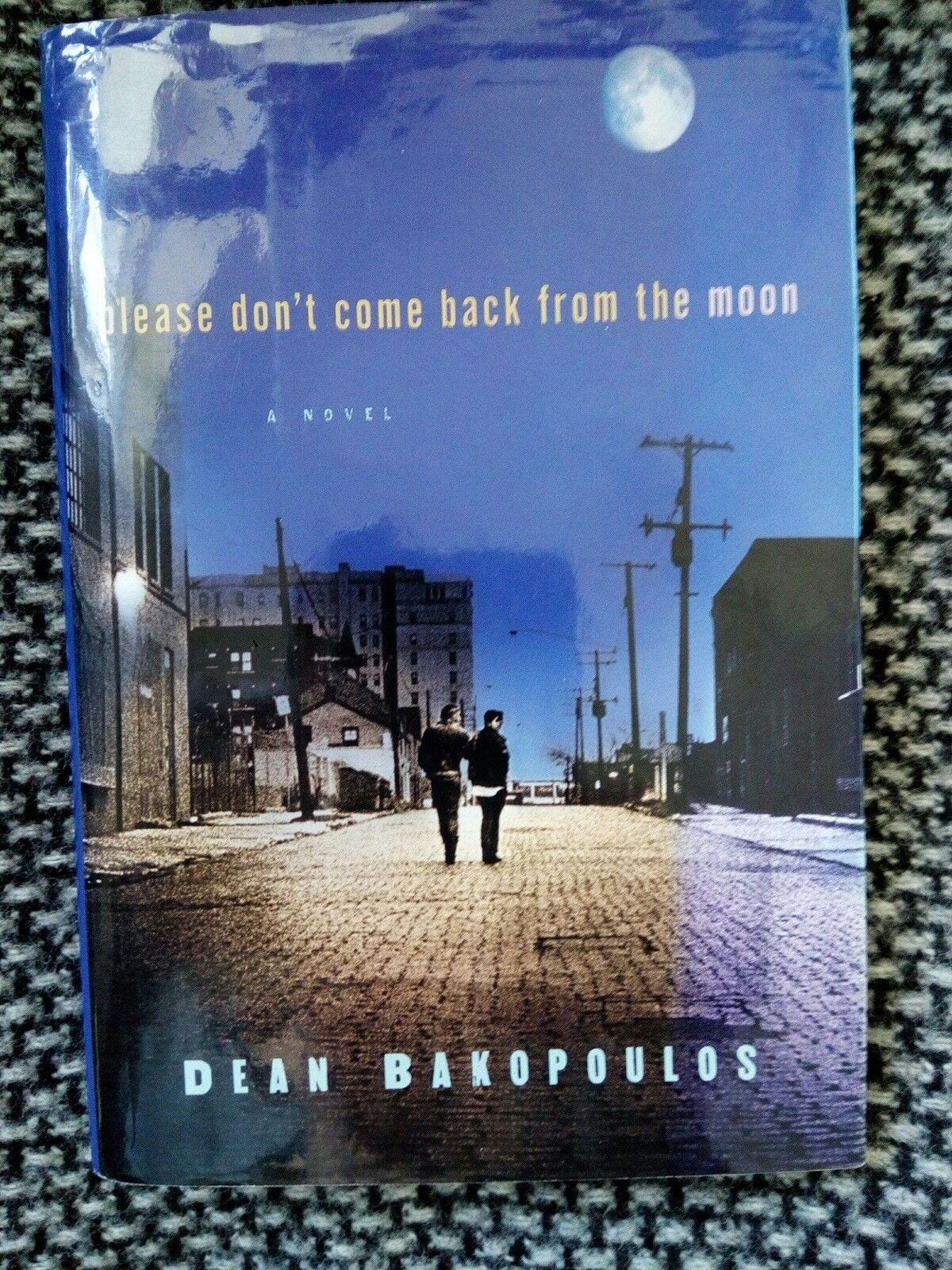 PLEASE DON'T COME BACK FROM THE MOON, Dean Bakopoulos, genre: roman | DBA