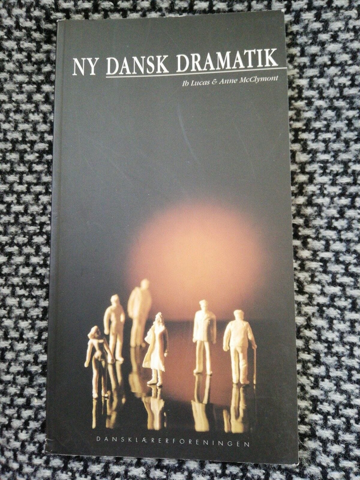 NY DANSK DRAMATIK, Ib Lucas & Anne McClymont, emne: litteraturhistorie ...