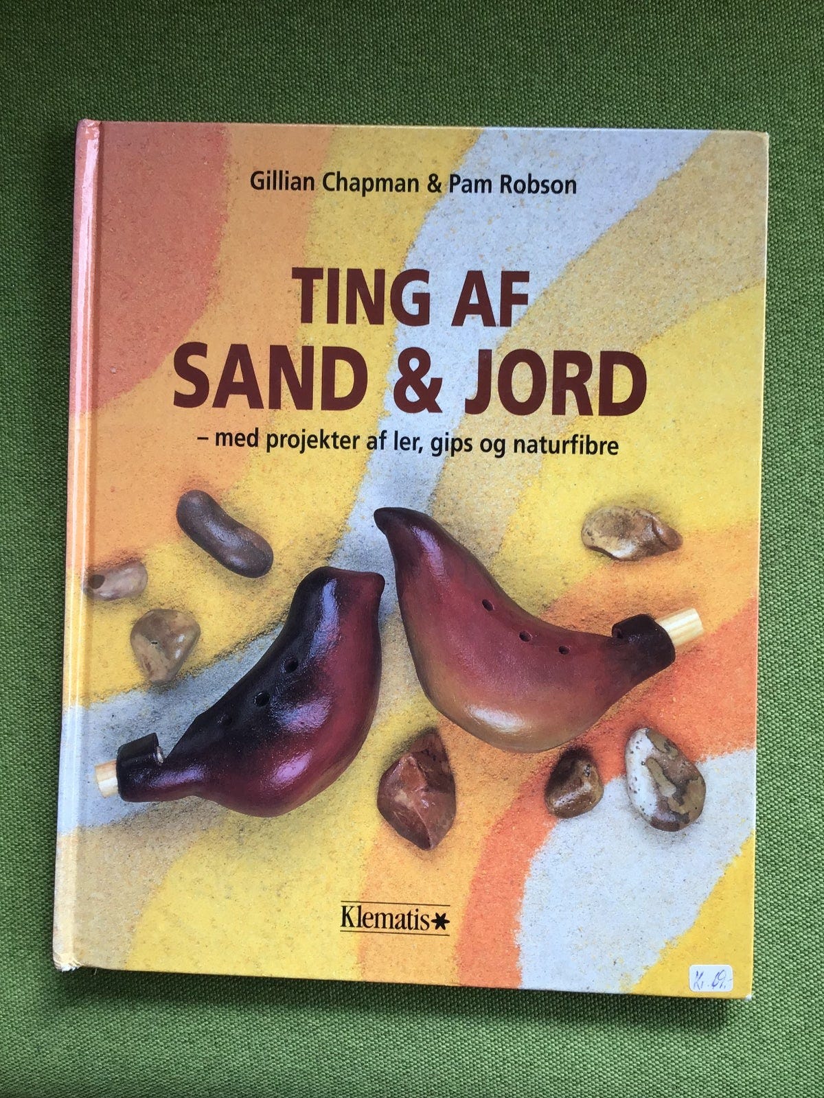 Ting af sand & jord, Gillian Chapmann & Pam Robson, emne: håndarbejde | DBA