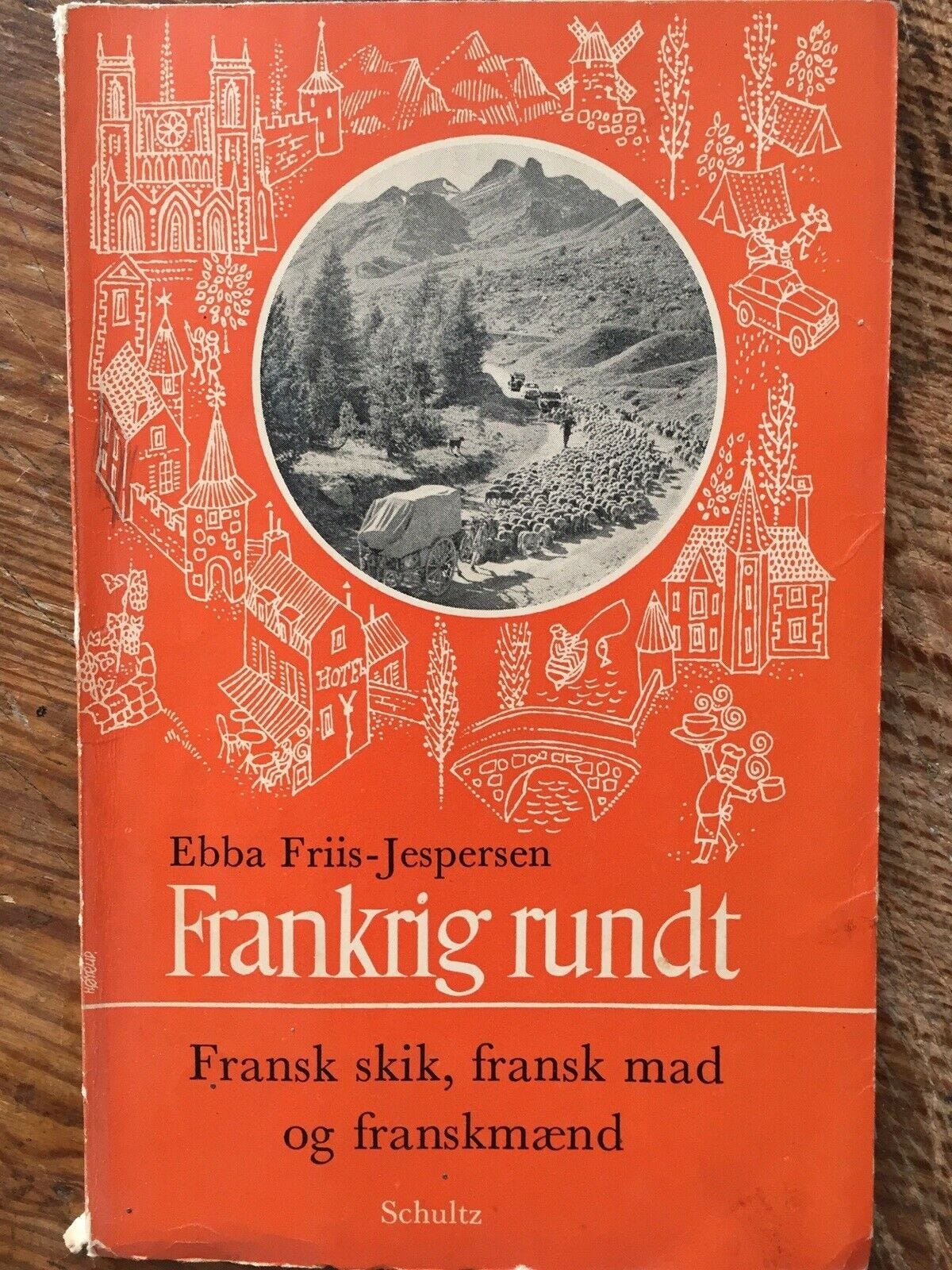 🍇🍷FRANKRIG RUNDT 1-6, Ebba Friis-Jespersen - 1962-64, emne: mad og vin ...