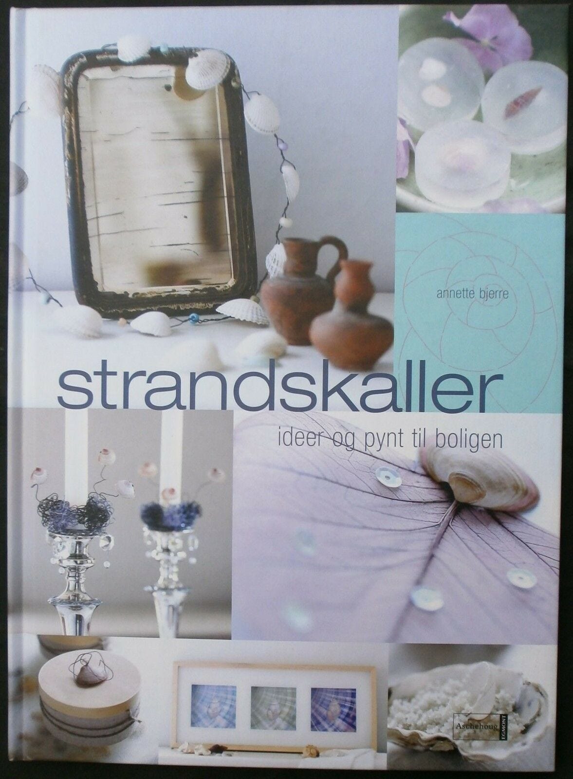 Strandskaller - ideer og pynt til boligen, Annette Bjerre, emne: hobby ...