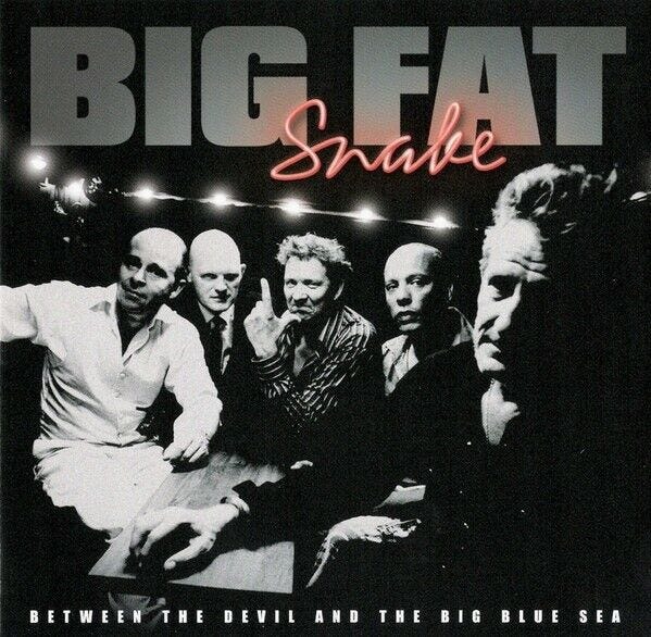 Big Fat Snake: Between The Devil And The Big Blue Sea, rock | DBA
