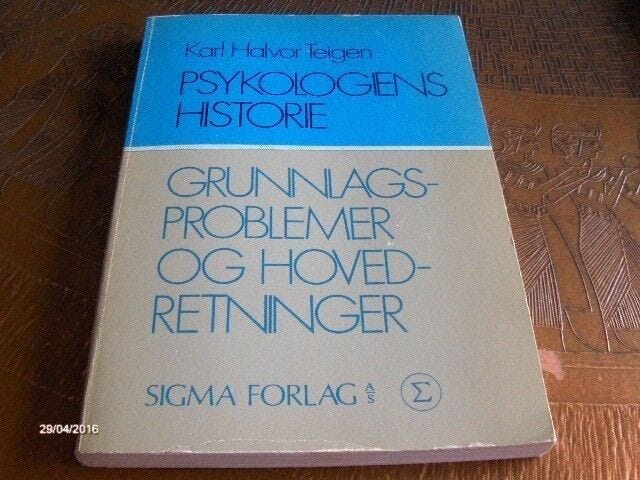 PSYKOLOGIENS HISTORIE I, KARL HALVOR TEIGEN, emne: psykologi | DBA