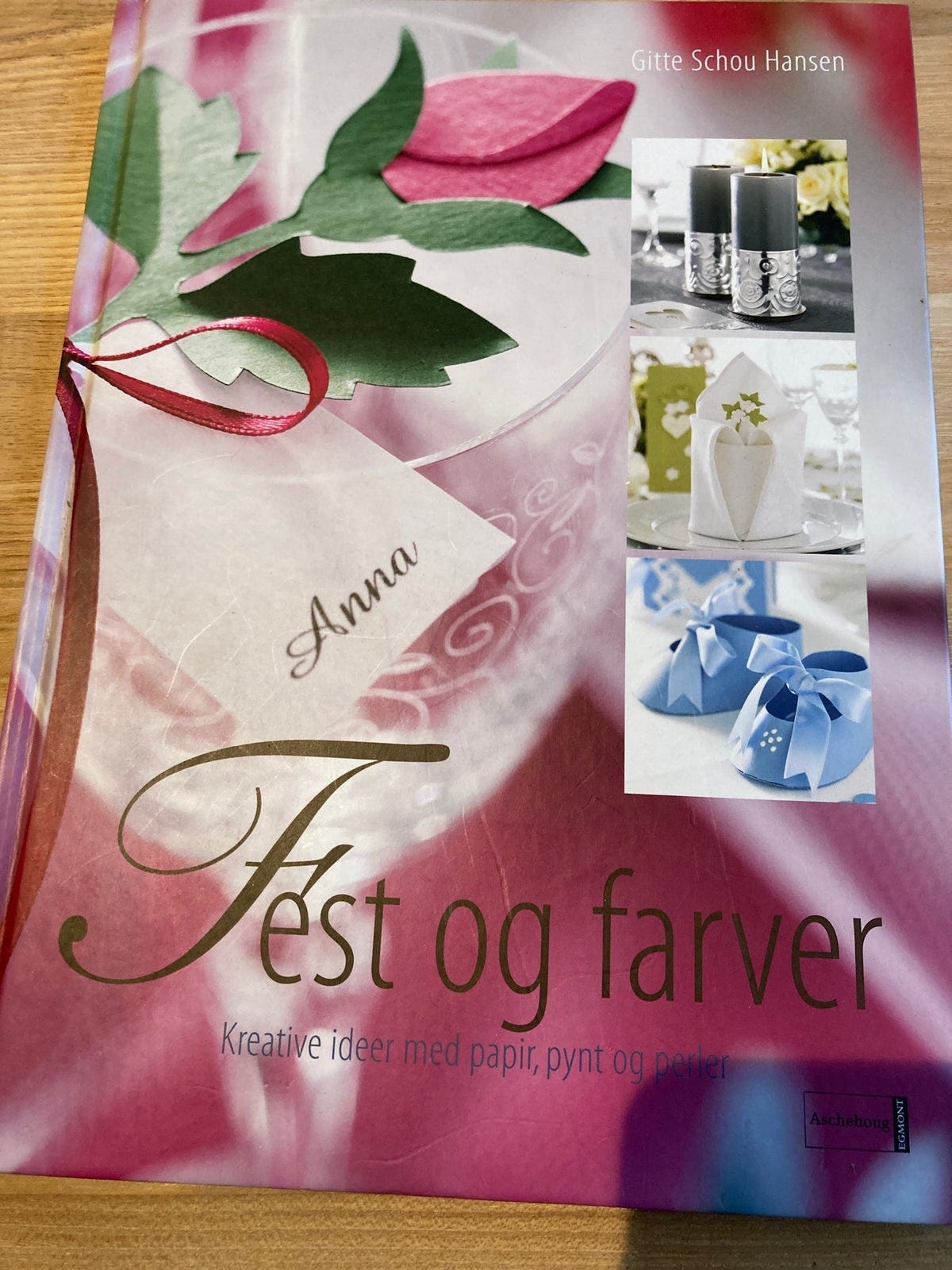 Fest og farver , Gitte Schou Hansen, anden bog | DBA
