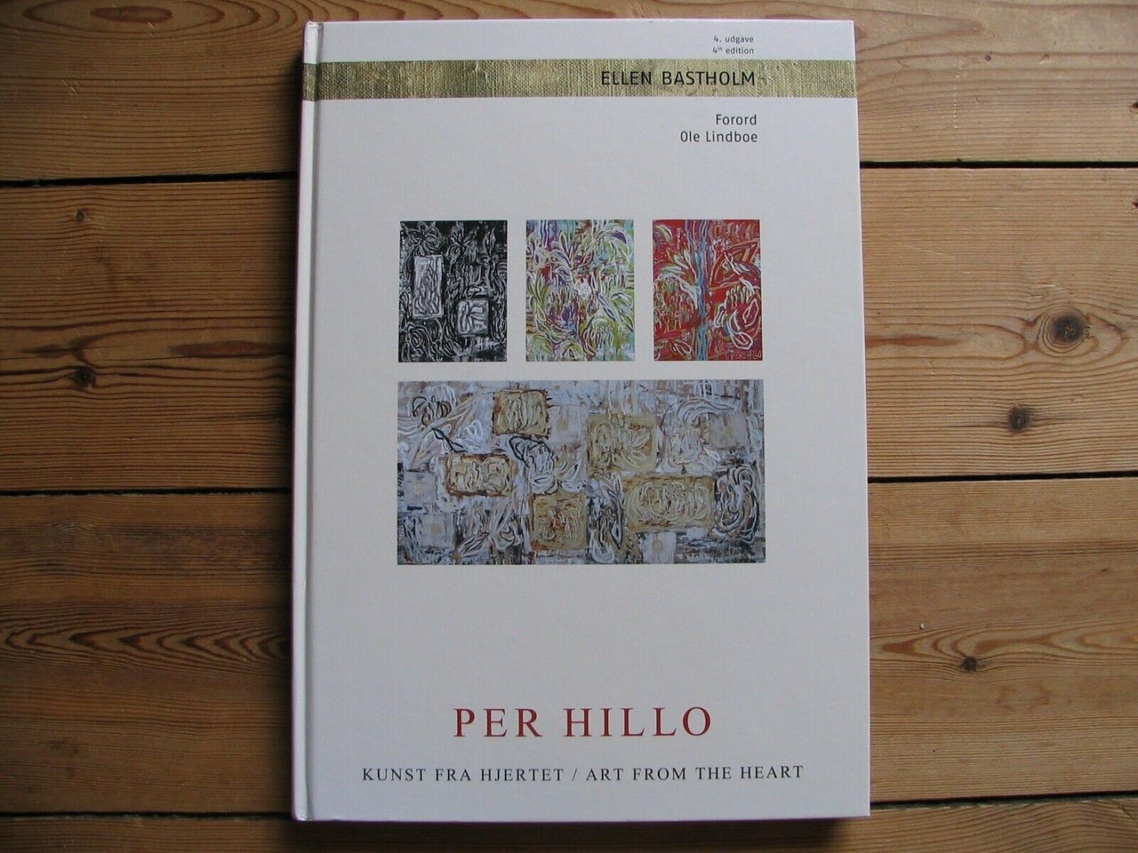 Per Hillo - Kunst fra hjertet / Art from the Heart, Ellen Bastholm ...