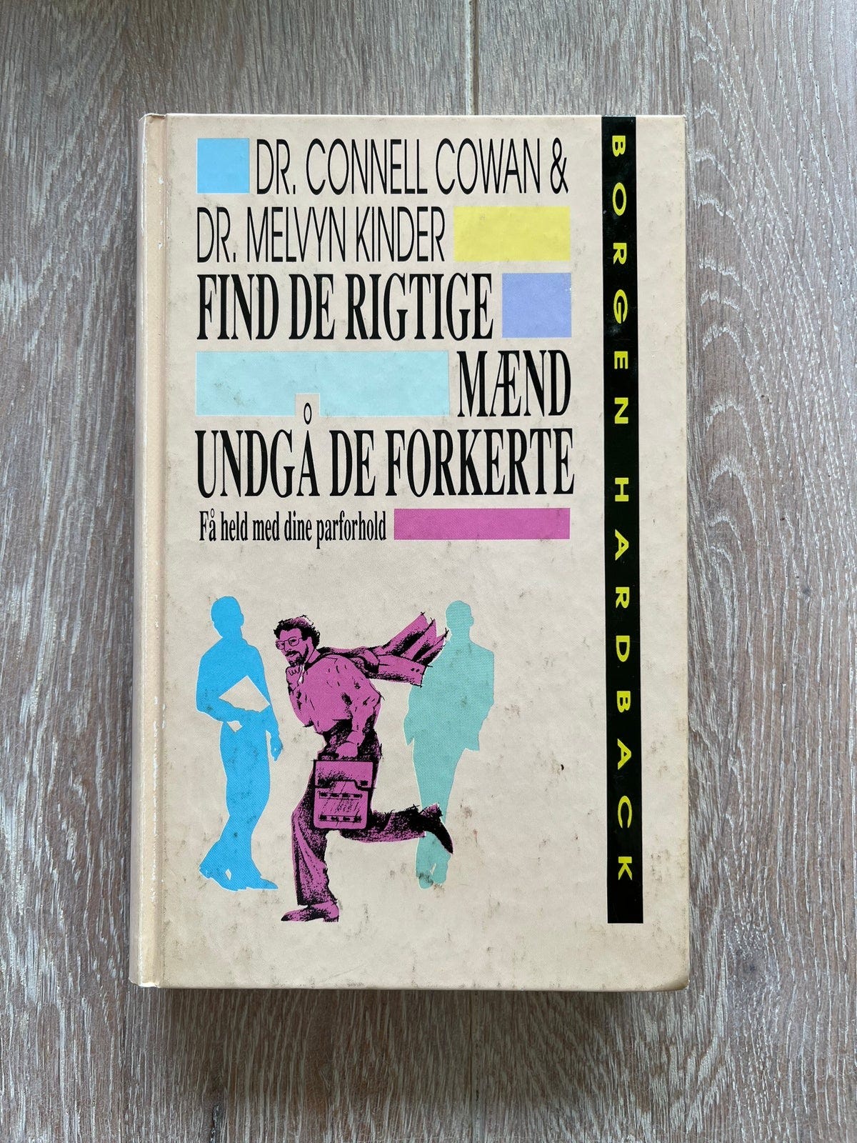 Find de rigtige mænd undgå de forkerte, Dr Connell Cowan, emne ...