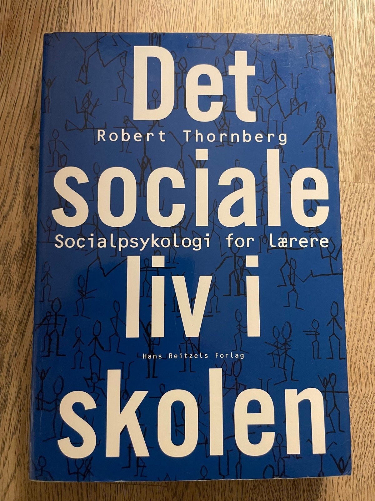 Det sociale liv i skolen, Robert Thornberg, emne: pædagogik | DBA