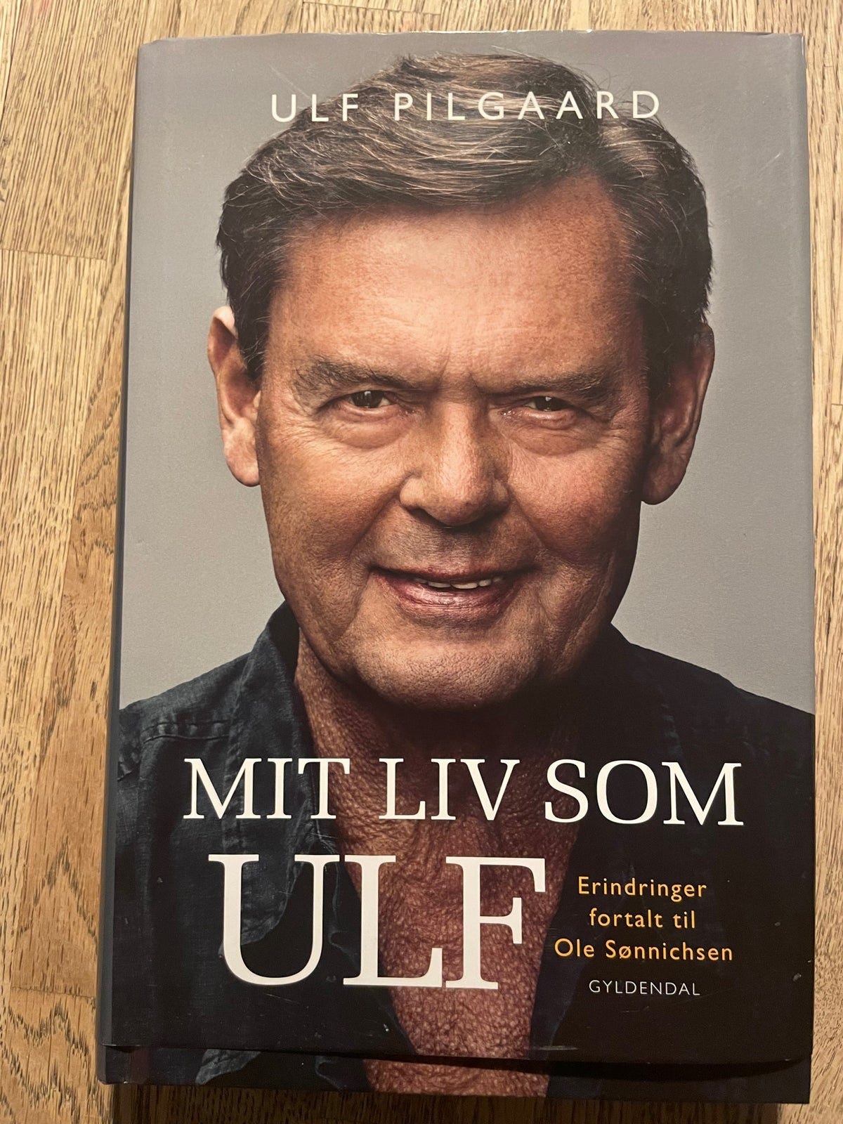 Mit liv som Ulf, Ulf Pilgaard / Ole Sønnichsen | DBA