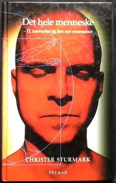 Det hele menneske - IT, internettet og ..., Christer Sturmark | DBA