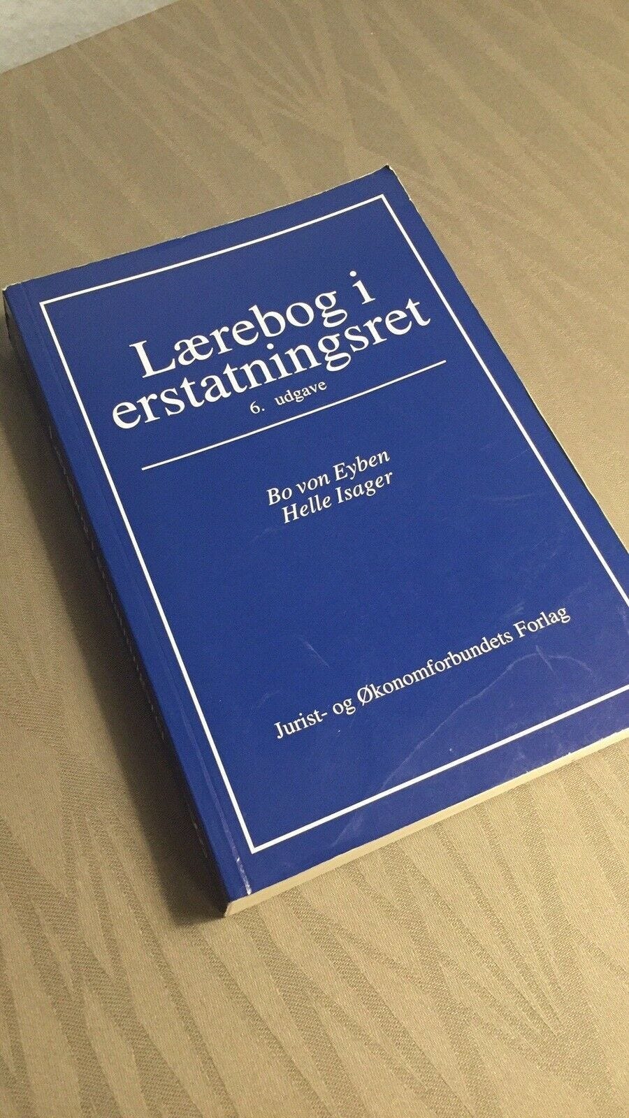 Lærebog i erstatningsret, Bo von Eyben og Helle Isager , emne: jura | DBA
