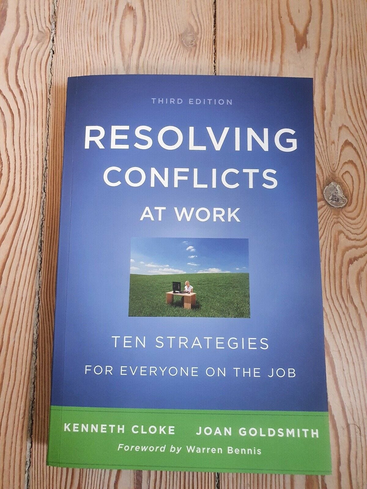 Resolving Conflicts at Work - Ten strategies, Kenneth Cloke & Joan Goldsmith, | DBA