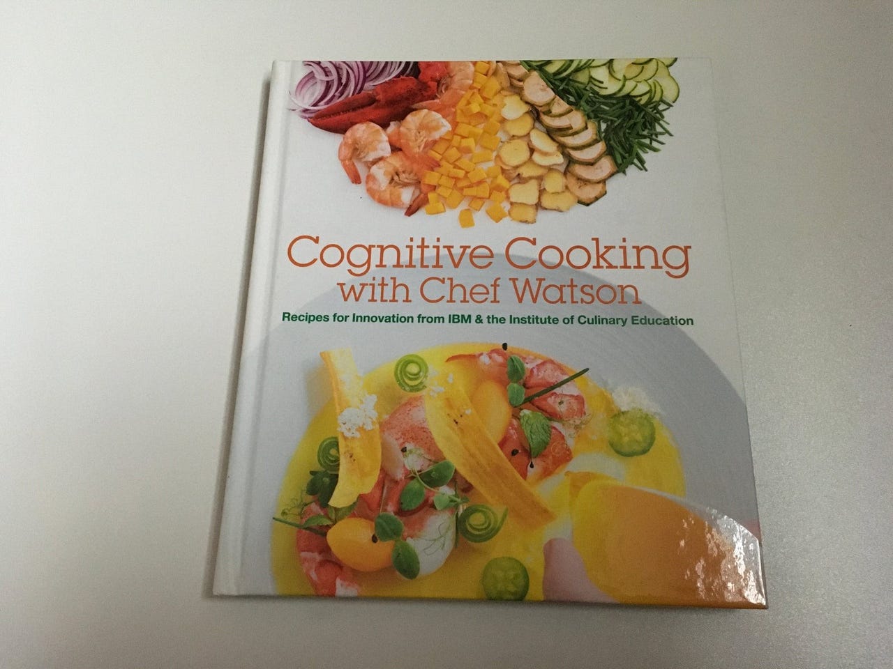 Cognitive Cooking with Chef Watson: Recipes for In, IBM, emne: mad og ...