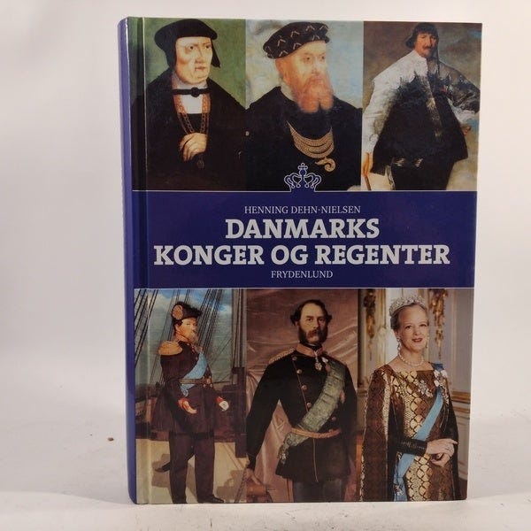 Danmarks konger og regenter , emne: historie og samfund | DBA