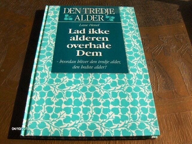 LAD IKKE ALDEREN OVERHALE DEM - NY, LASSE HESSEL , emne: krop og ...