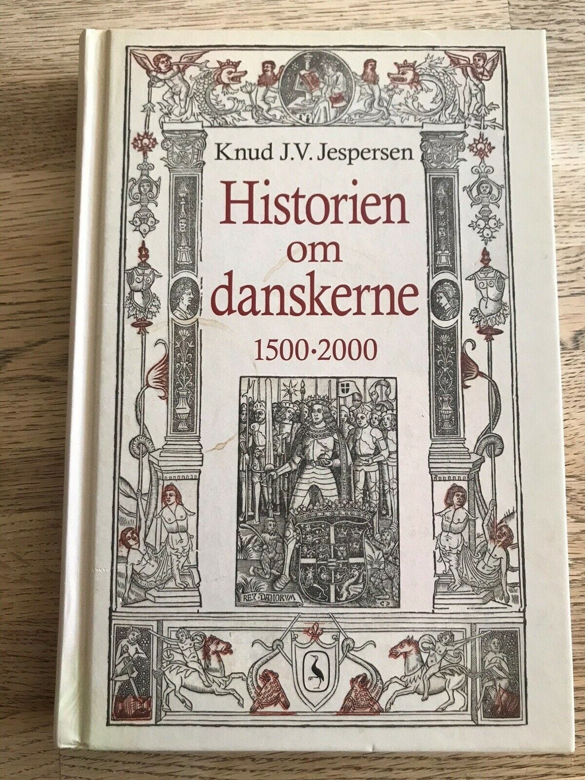Historien om danskerne 1500 - 2000, Knud J. V. Jespersen, emne ...