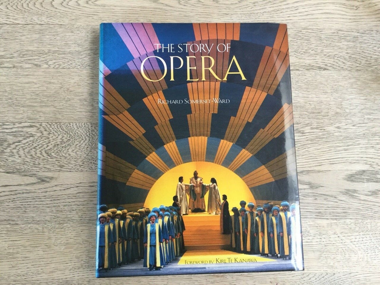 The Story of Opera, Richard Somerset-Ward , forord af Kiri Te Kanawa | DBA