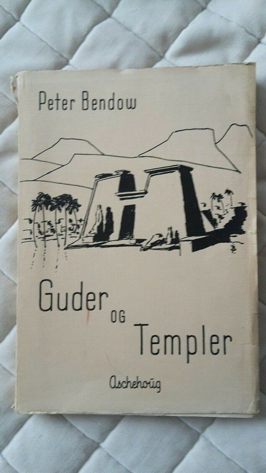 Guder og Templer, Peter Bendow, emne: kunst og kultur | DBA