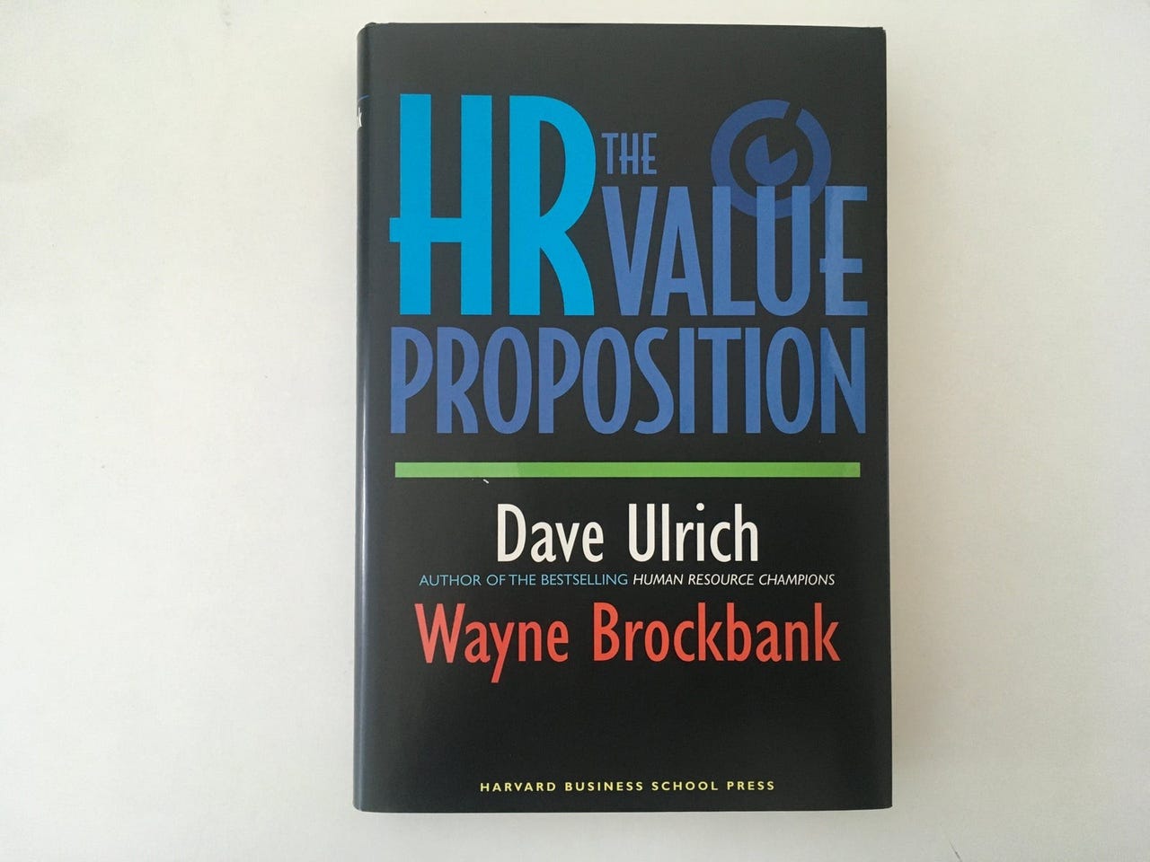 The HR Value Proposition, Wayne Brockbank & Dave Ulrich, emne ...