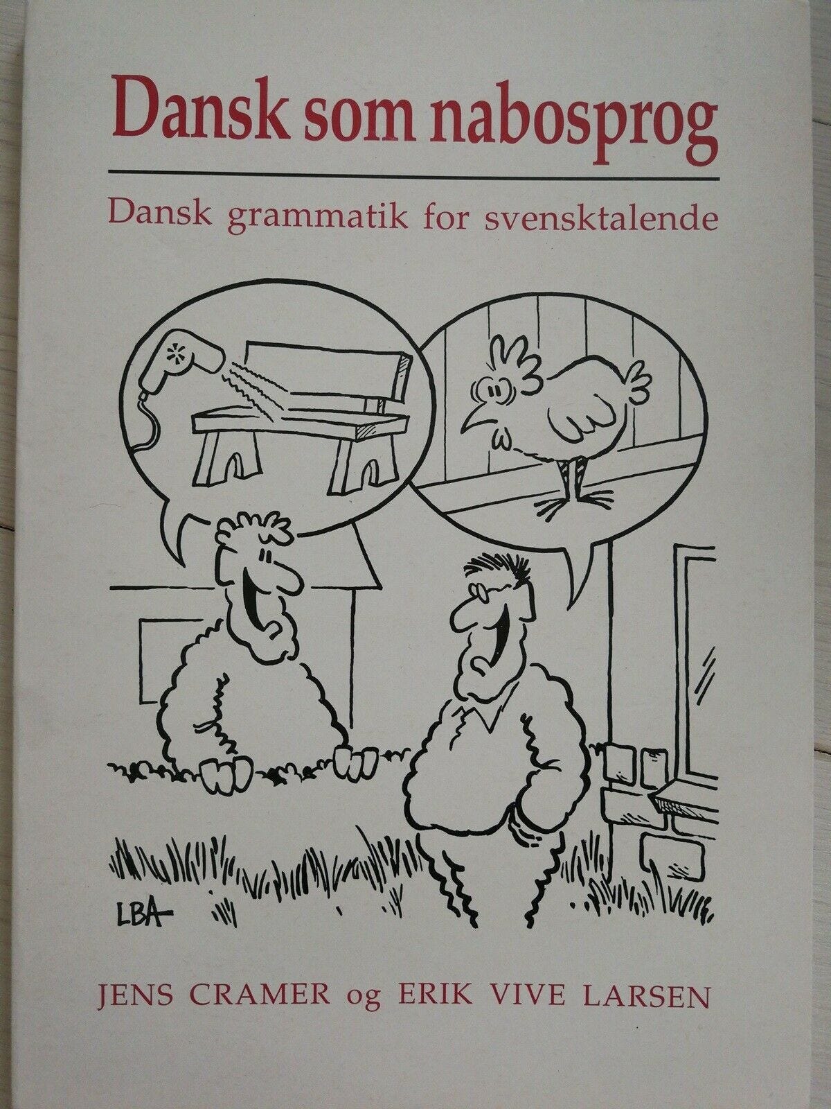 Dansk som nabosprog, Jens Cramer, Erik Vive Larsen | DBA