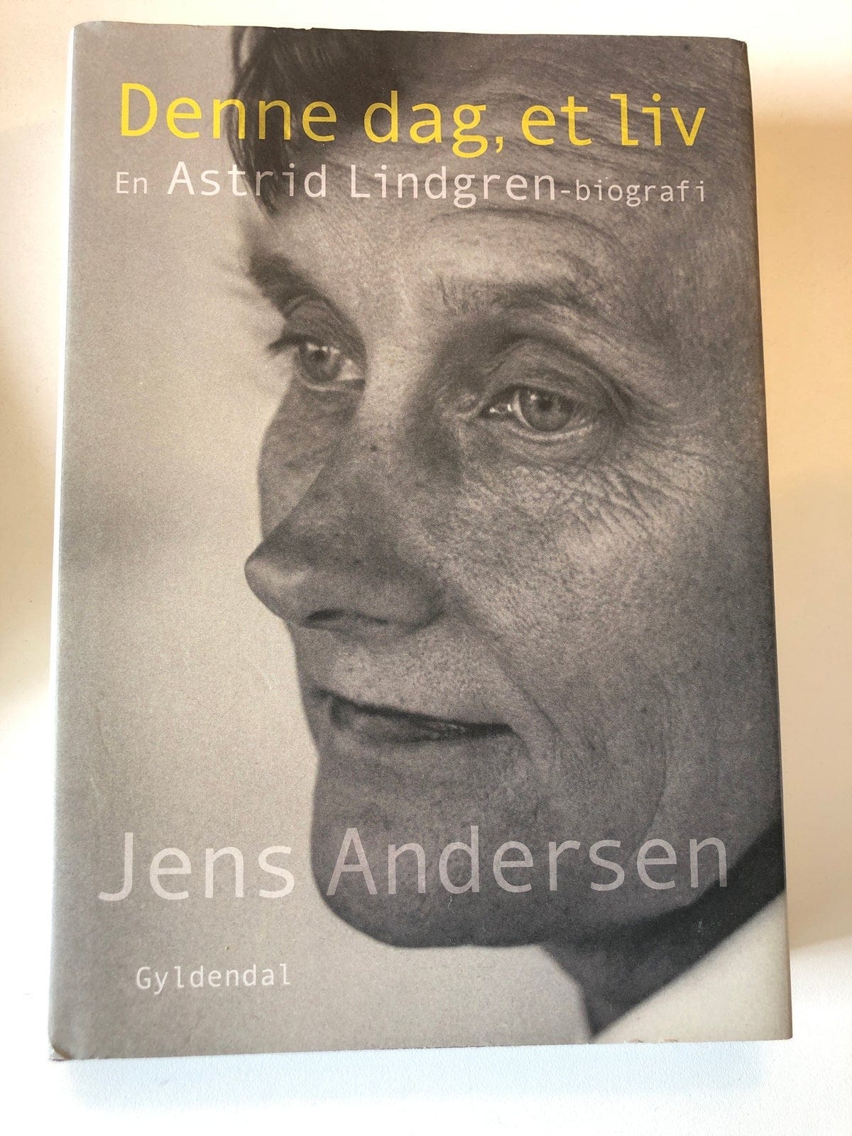 Denne dag, et liv - en Astrid Lindgren -biografi, Jens Andersen | DBA