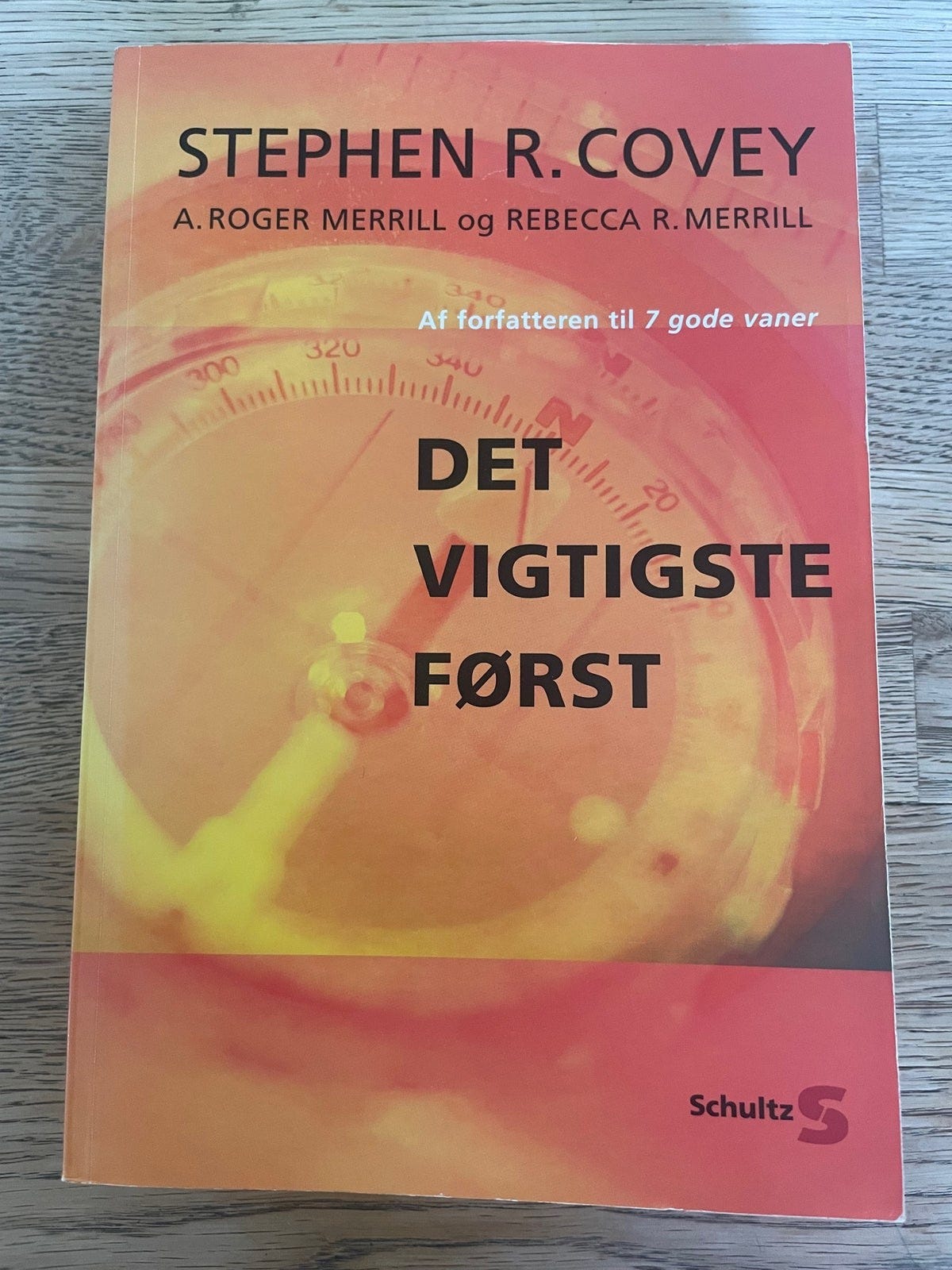 Det vigtigste først, Stephen R. Covey, emne: personlig udvikling | DBA