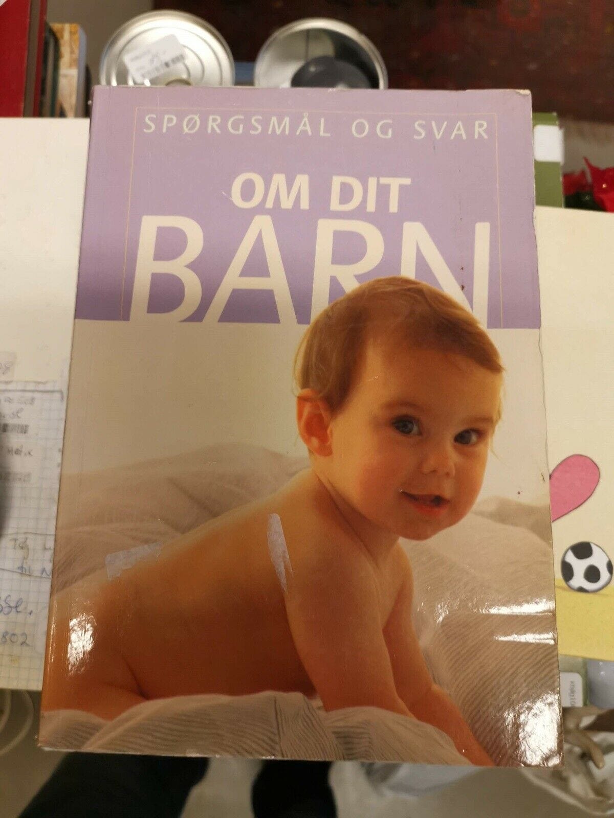 Om dit barn - Spørgsmål og Svar, Carol Cooper, emne: familie og børn | DBA