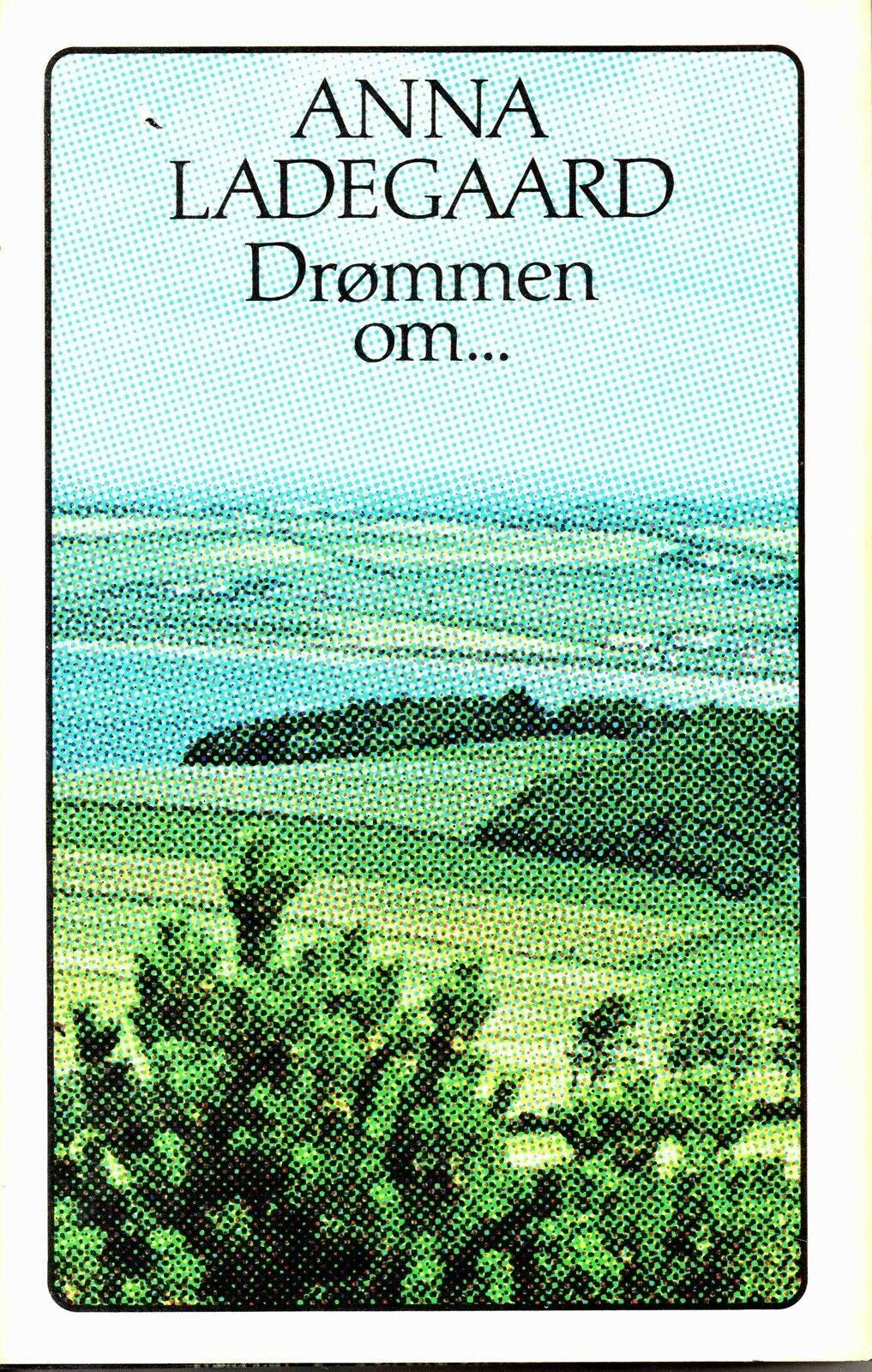 Drømmen om, Anna Ladegaard, genre: krimi og spænding | DBA